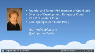 OpenStack & Cloud Foundry (OpenStack Fall 2012 Summit) | PPTX | Cloud Computing | Internet