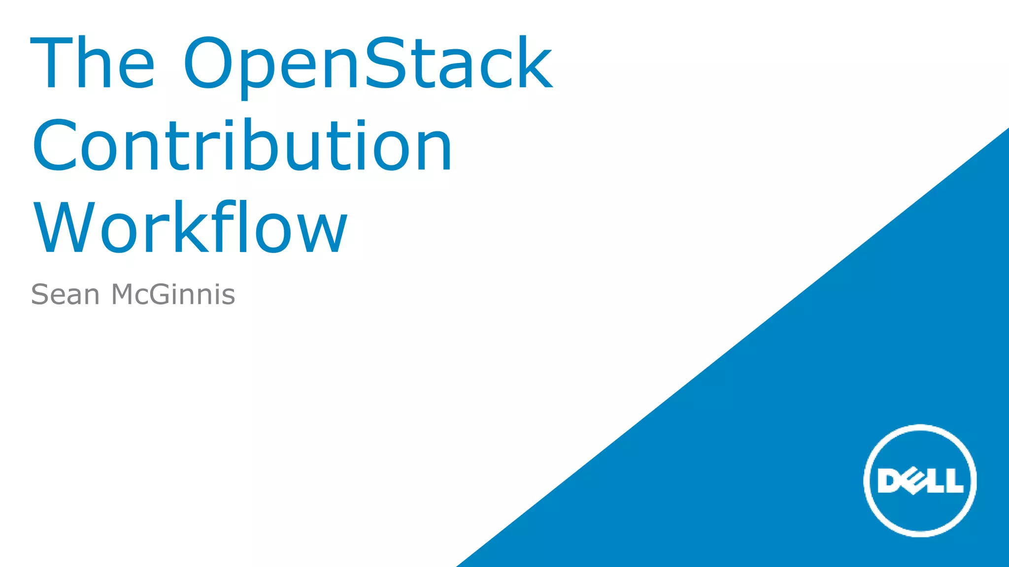 The OpenStack Contribution Workflow | PPT