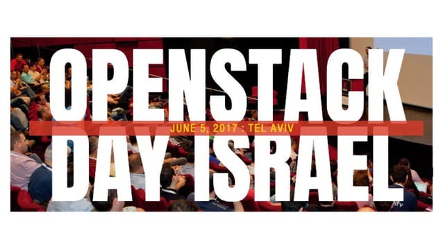 OpenStack Day Israel 2017 Opening Words - Nati Shalom | PPT