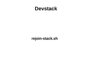 OpenStack DevStack Tutorial | ODP | Operating Systems | Computer Software and Applications