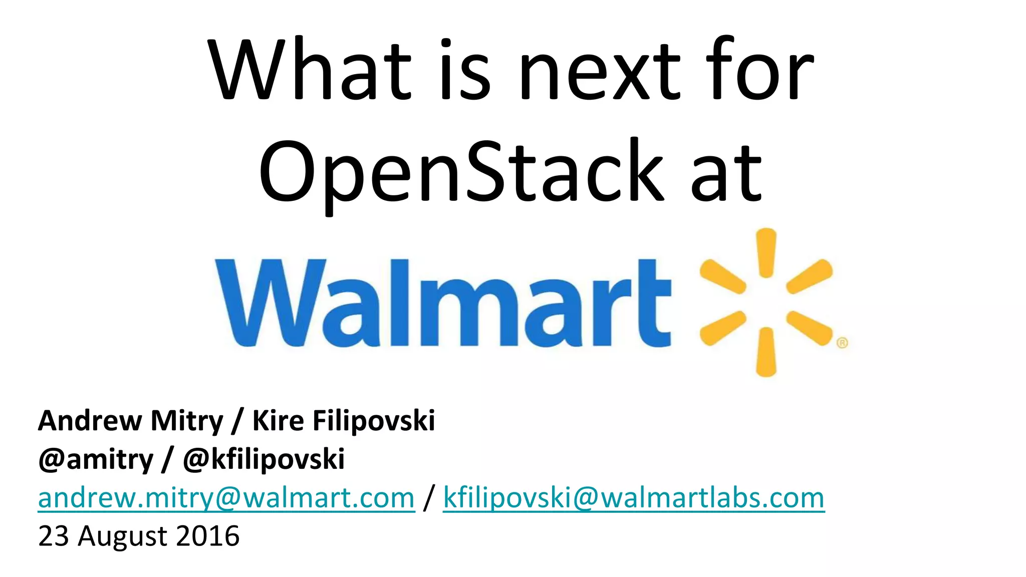What's Next for OpenStack at Walmart | PPTX | Shareware and Freeware ...