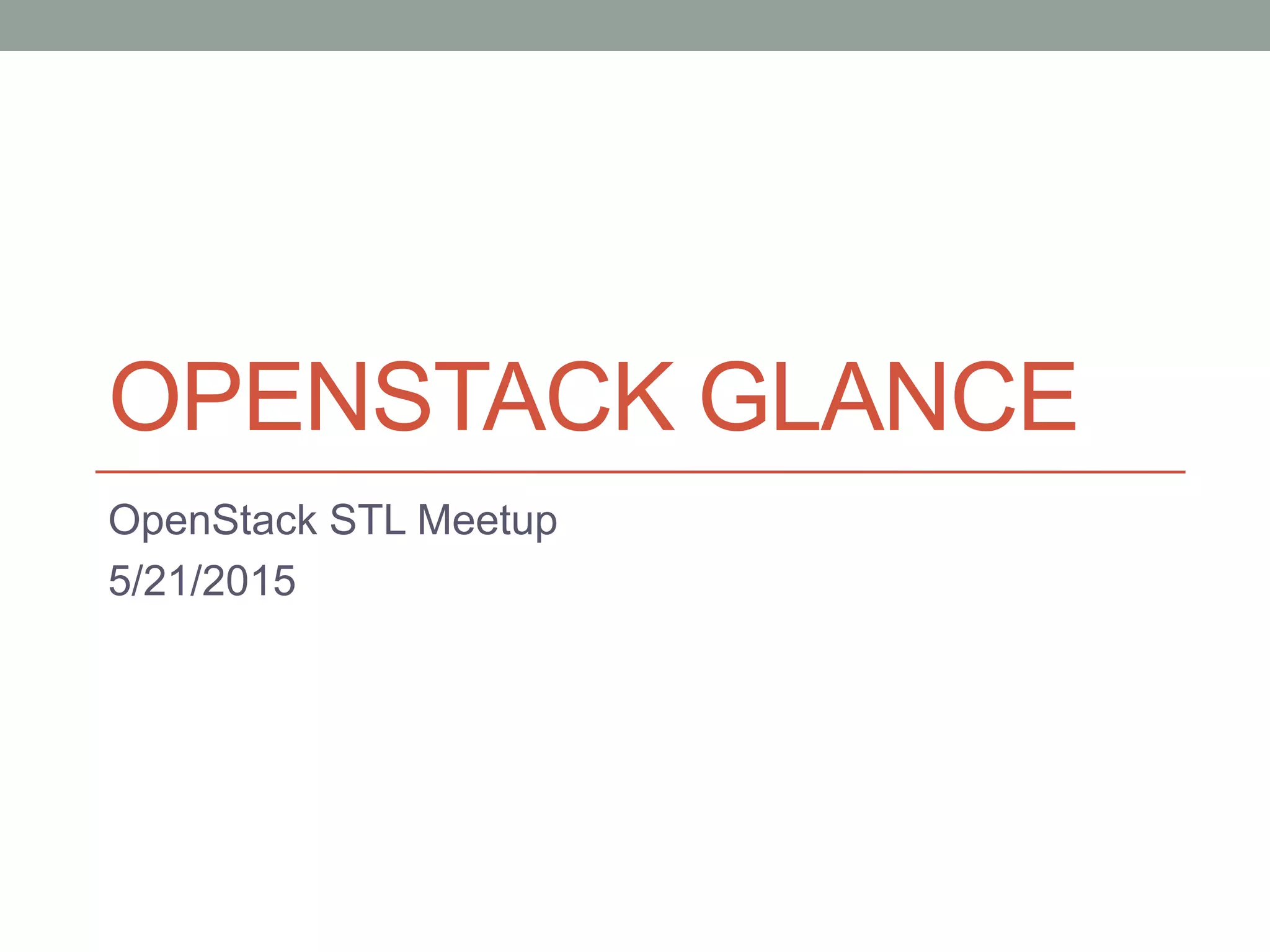 OpenStack Glance | PPTX