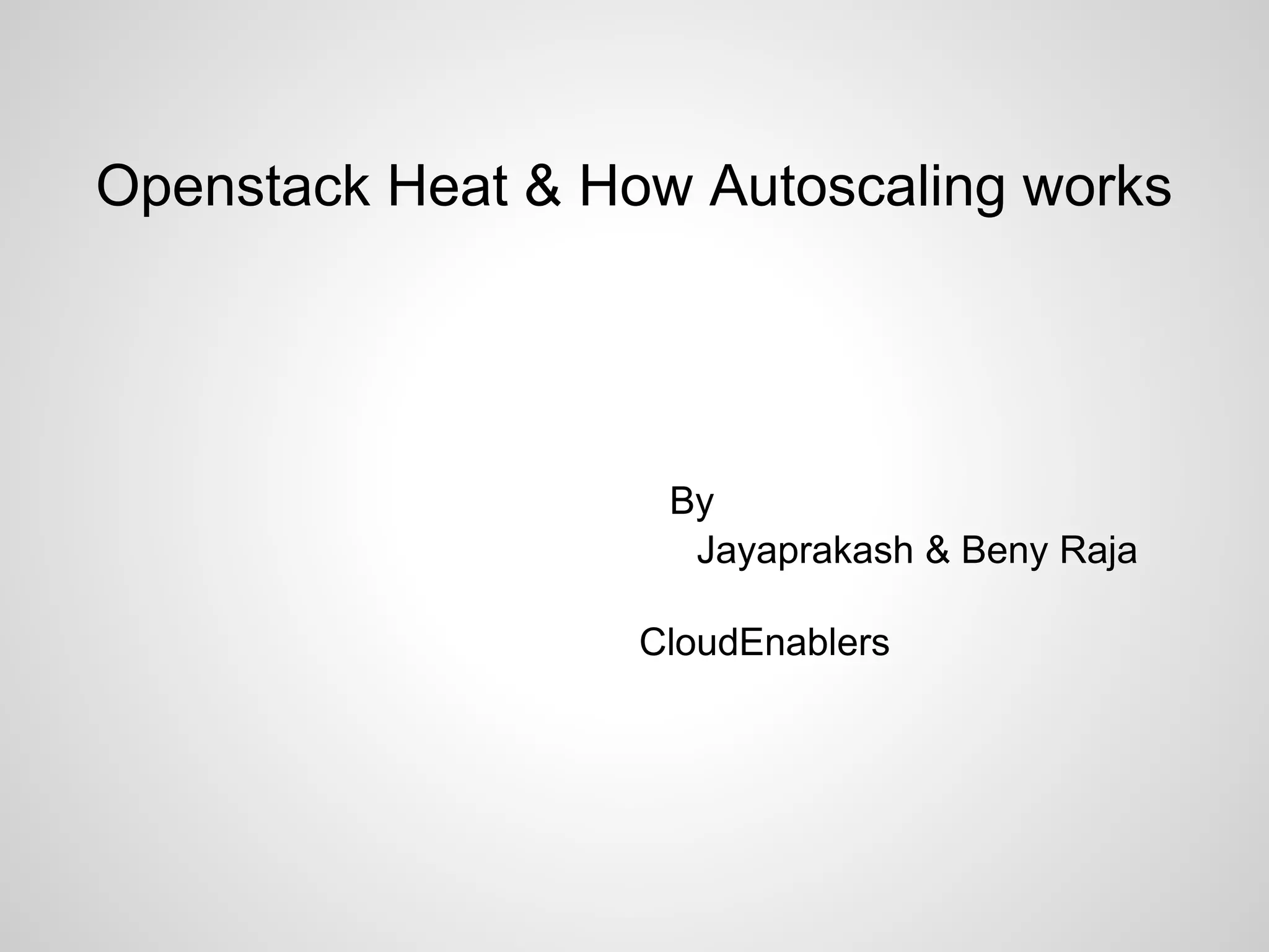 Openstack Heat & How Autoscaling works | PPT