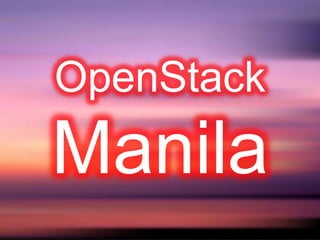 OpenStack Manila 紹介 | PPT