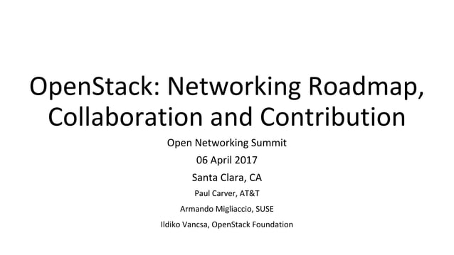 OpenStack: Networking Roadmap, Collaboration and Contribution | PDF