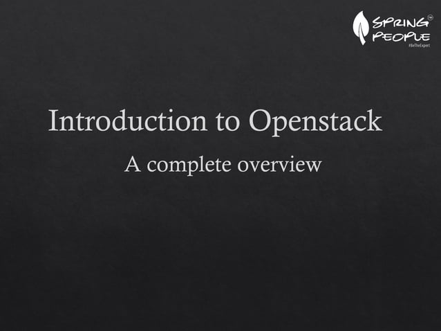 Introduction to Open stack - An Overview | PPT | Cloud Computing | Internet