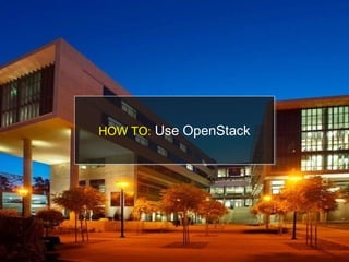 OpenStack How To - PyLadies ATX | PPT