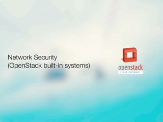 OpenStack: Security Beyond Firewalls | PPT