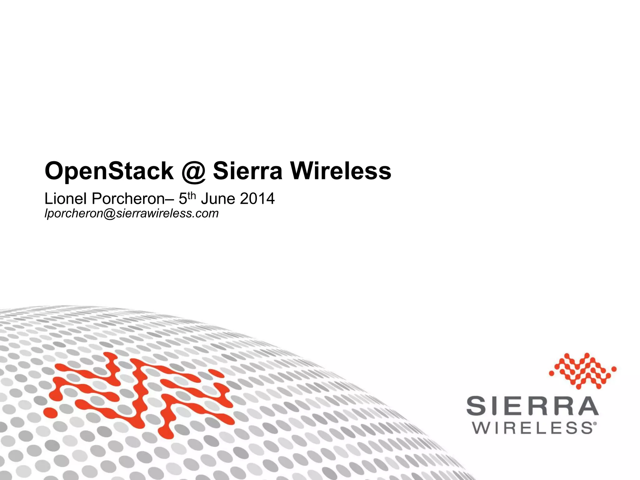 Open stack @ sierra wireless | PPT