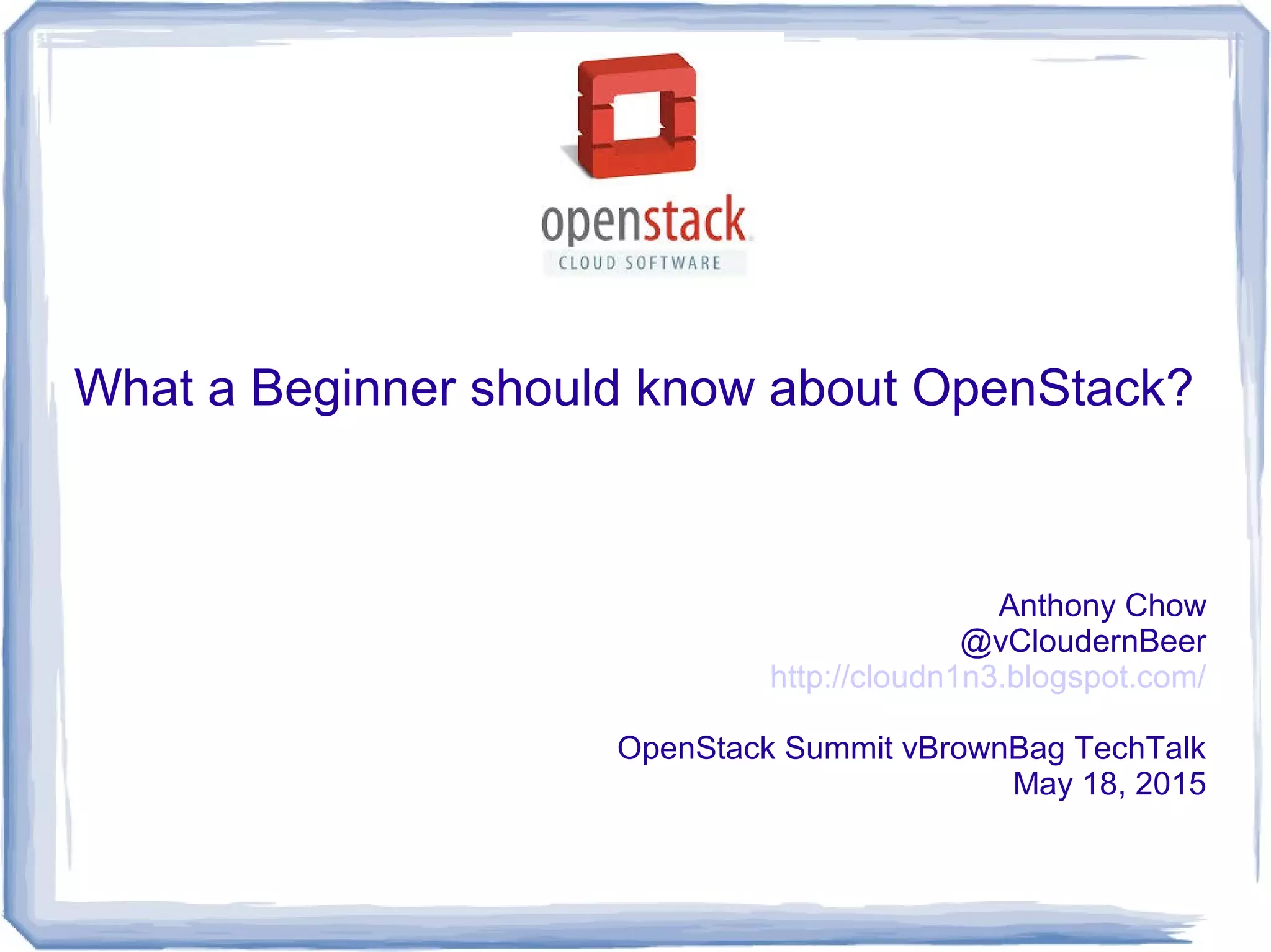 What a Beginner Should Know About OpenStack | PPT