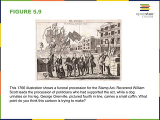 Open stax history_ch05 imperial reforms and colonial protests, 1763 ...