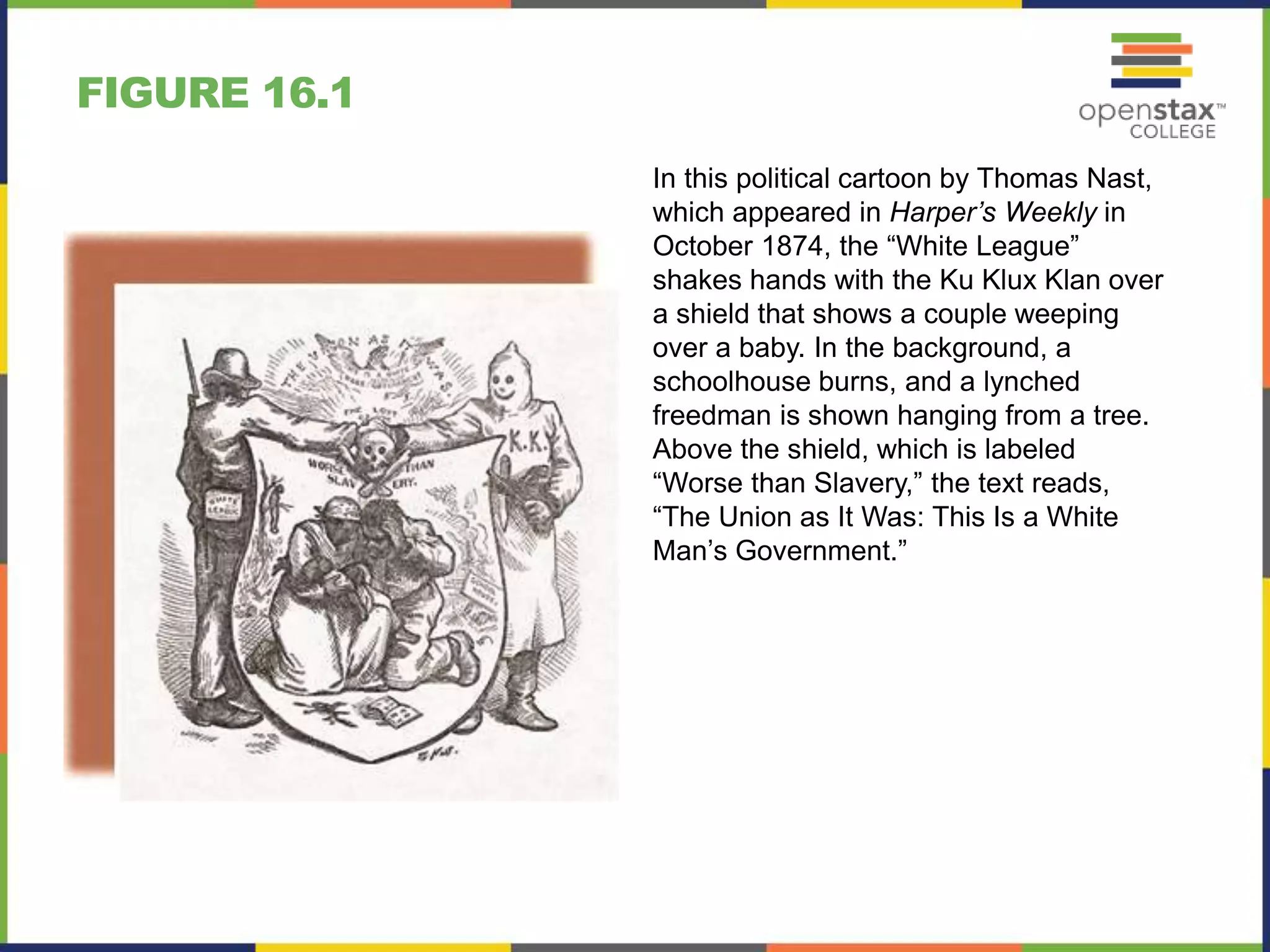 Open stax history_ch16 the era of reconstruction, 1865-1877 ...