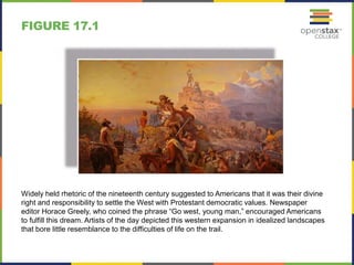 Open stax history_ch17 go west young man - westward expansion, 1840 ...