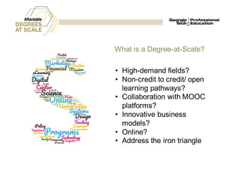 Nelson Baker & Yakut Gazi: Workshop: Affordable Degrees at Scale: What ...