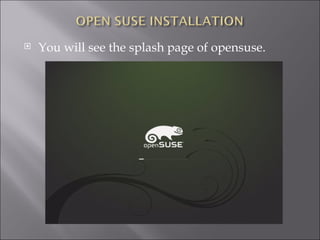 Open suse installation | PPT | Computing | Technology & Computing