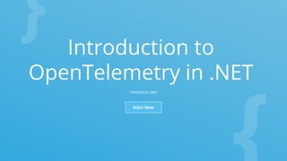 Introduction to OpenTelemetry in .NET