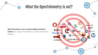 OpenTelemetry: The future (present) of Observability | PPTX