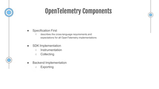 OpenTelemetry: The future (present) of Observability | PPTX