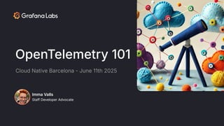 OpenTelemetry 101 Cloud Native Barcelona | PDF