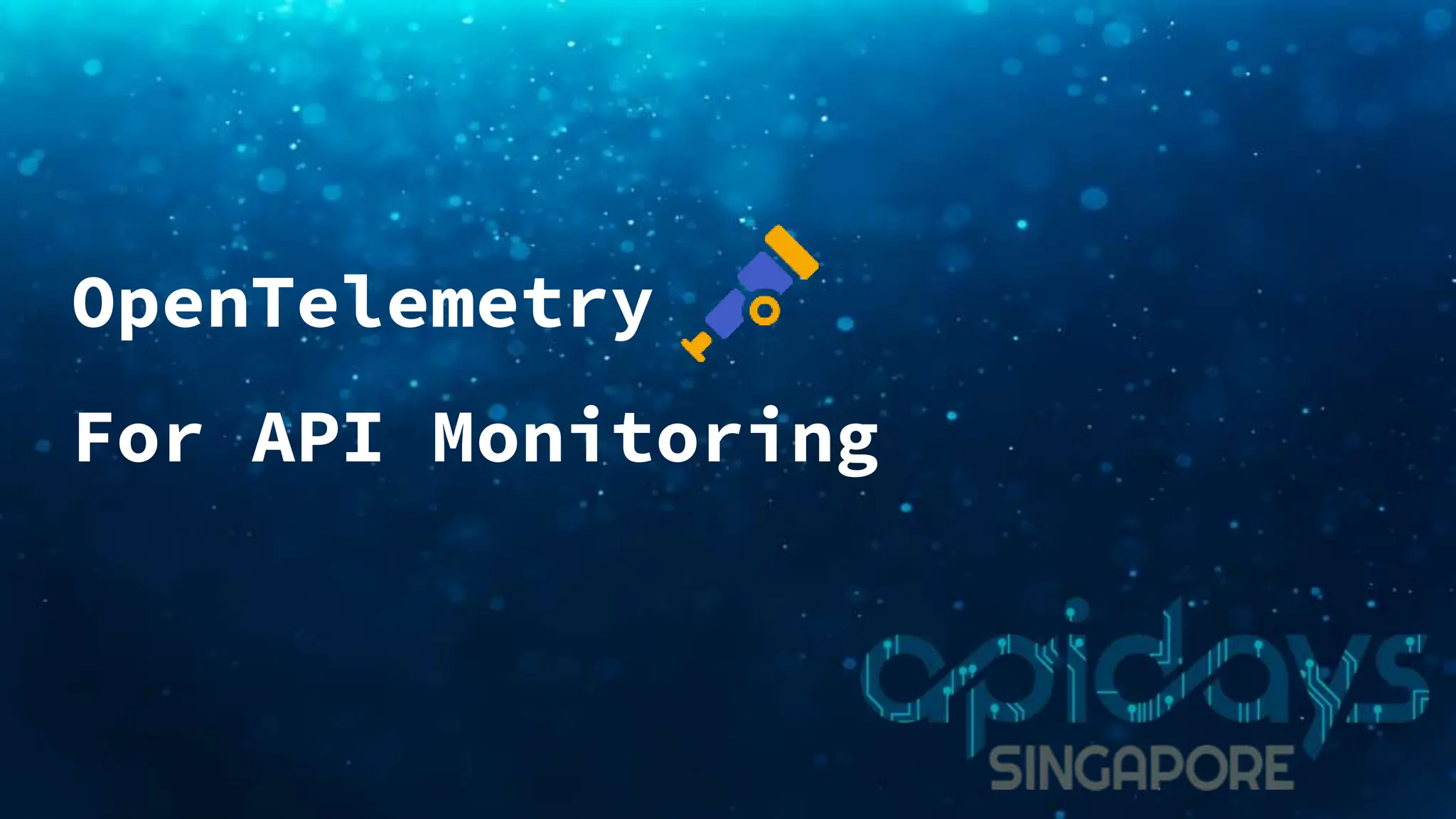 Apidays Singapore 2024 - OpenTelemetry for API Monitoring by Danielle Kayumbi, Capgemini | PPT