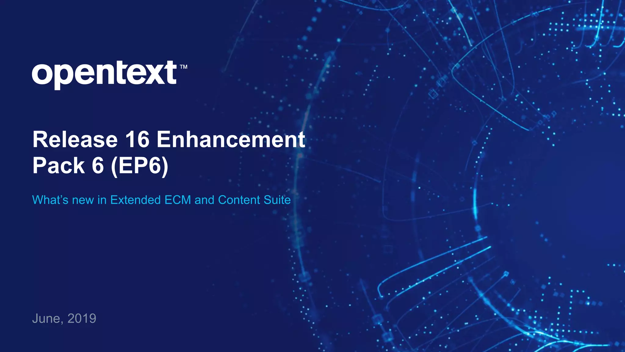 Whats New In Opentext Extended Ecm And Opentext Content Suite Release 16 Ep6 Ppt