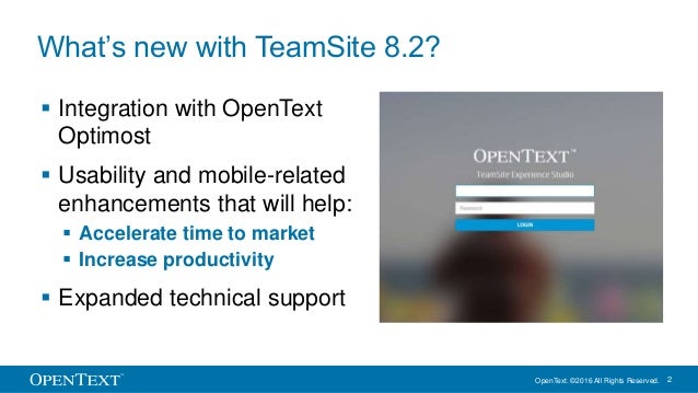 Introducing OpenText TeamSite 8.2 Introducing OpenText TeamSite 8.2