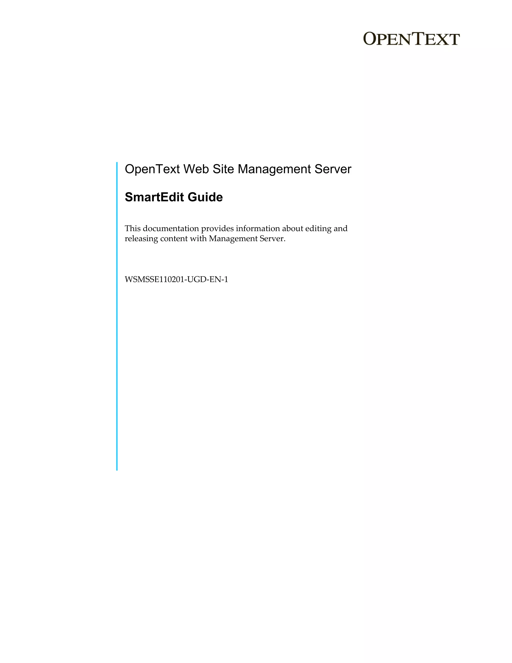 Open text web_site_management_server_11.2.1_-_smartedit_guide_english_(wsmsse110201-ugd-en-1) | PDF