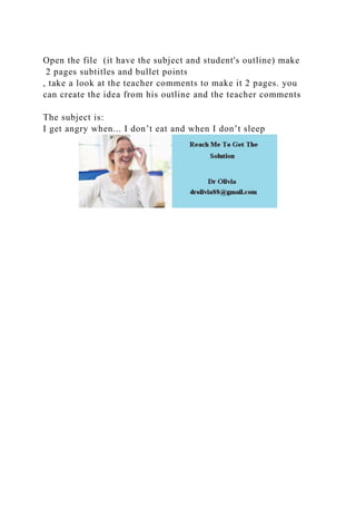 Open the file (it have the subject and students outline) make 2 .docx