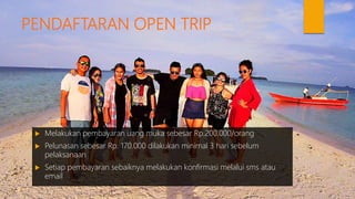 Open Trip Pulau Harapan | PPTX