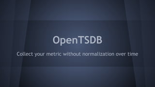 Open TSDB Lightning Talk | PPT