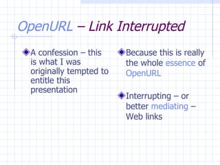 OpenURL - The Rough Guide | PPT