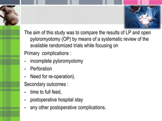 Stenosis Hipertropic pylorus Open versus laparoscopic pyloromyotomy | PPT