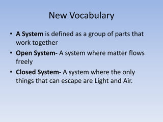 Open vs Closed Systems | PPTX