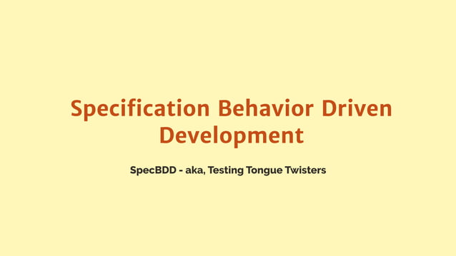 Behavior & Specification Driven Development in PHP - #OpenWest | PPT