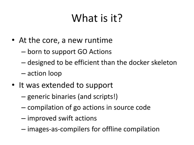 OpenWhisk Go/Swift/Binaries Runtime | PPT