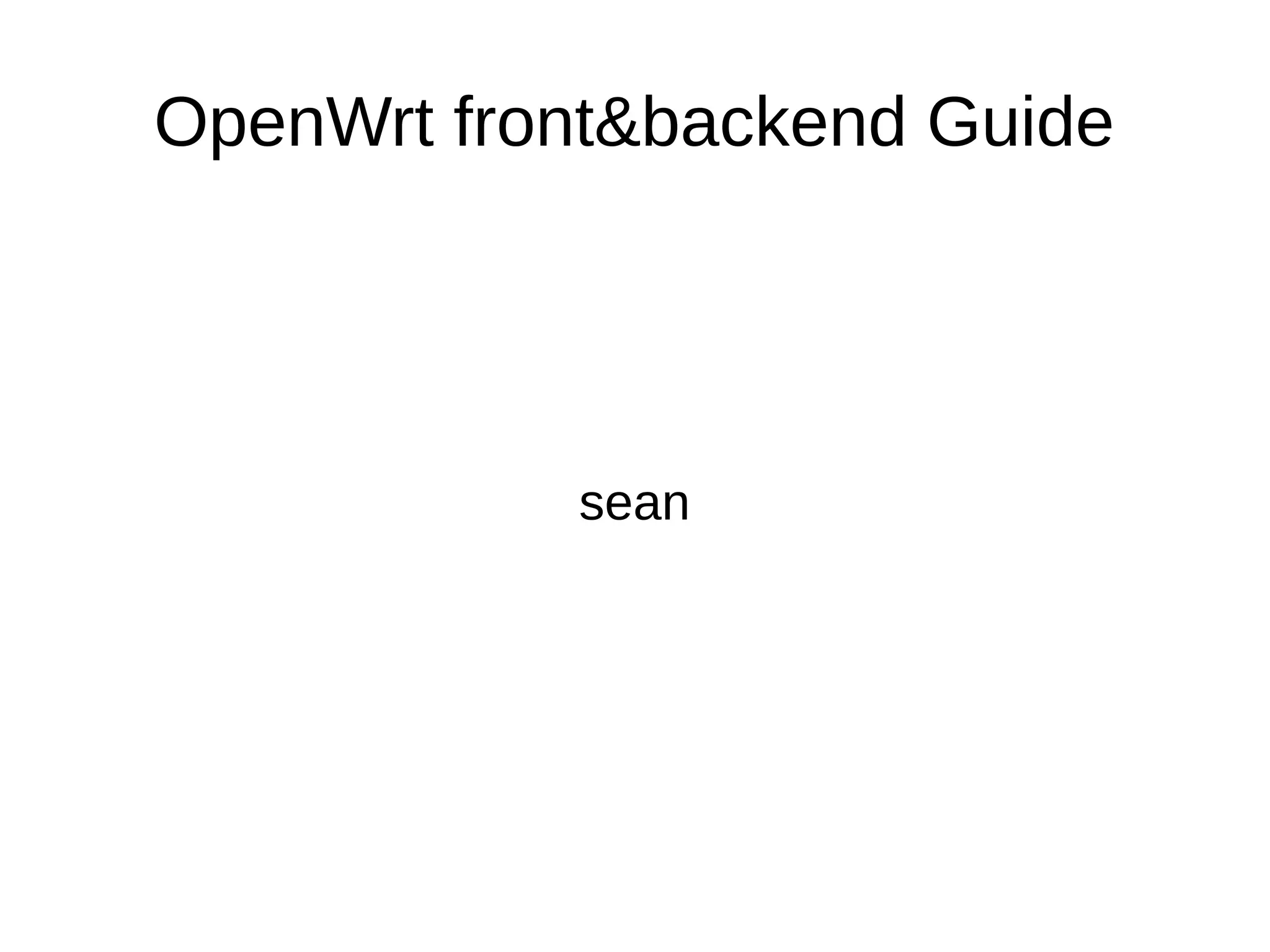 Openwrt frontend backend | PPT
