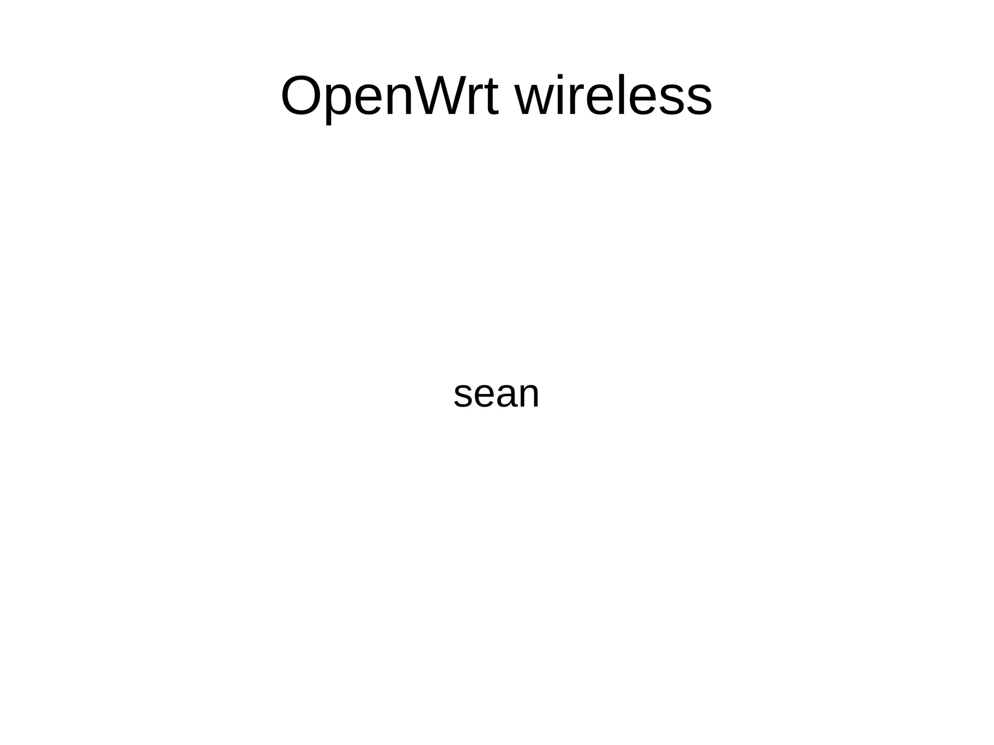 Openwrt wireless | PPT