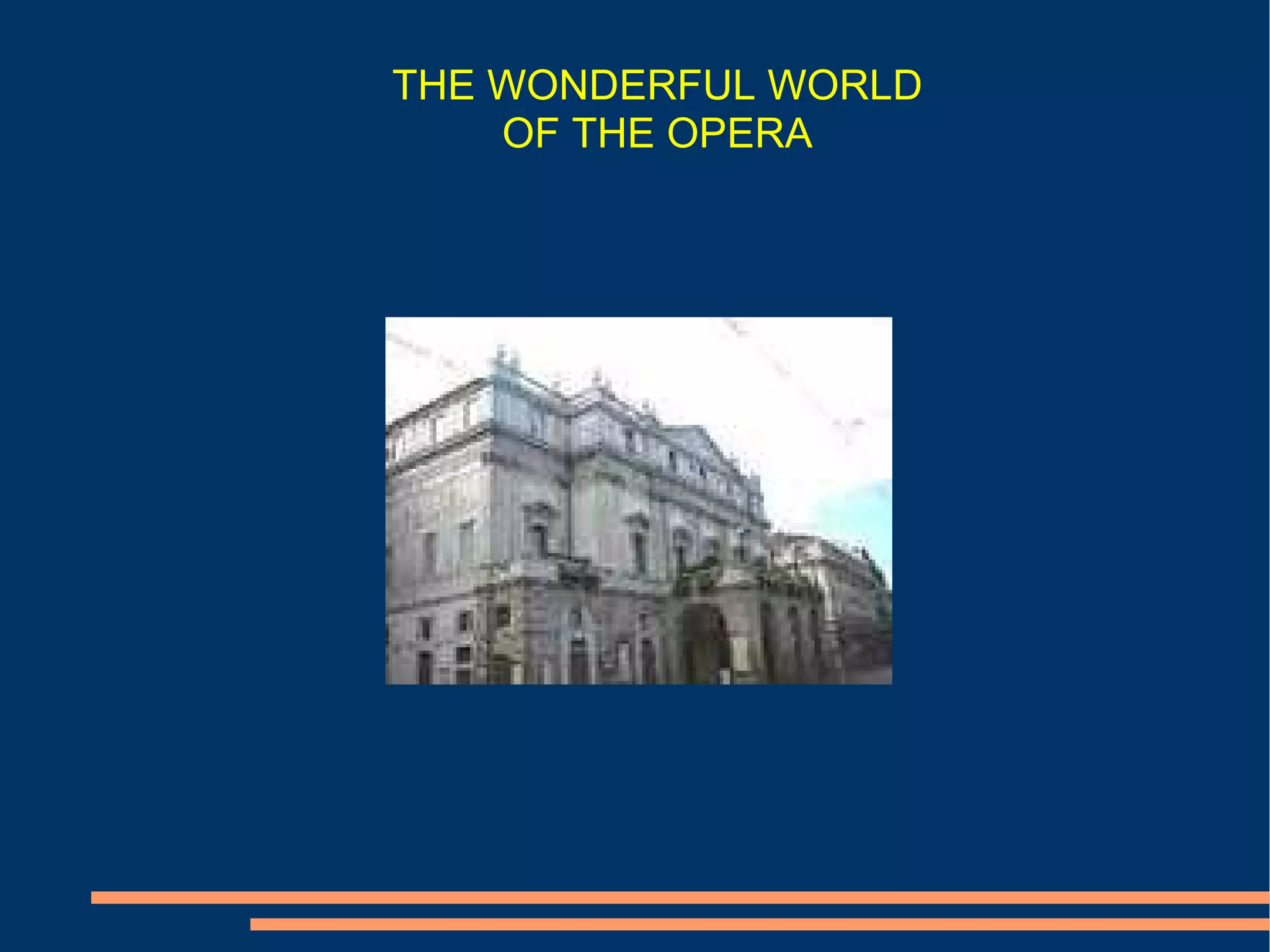 Opera theatres | PPT | Opera | Fine Art
