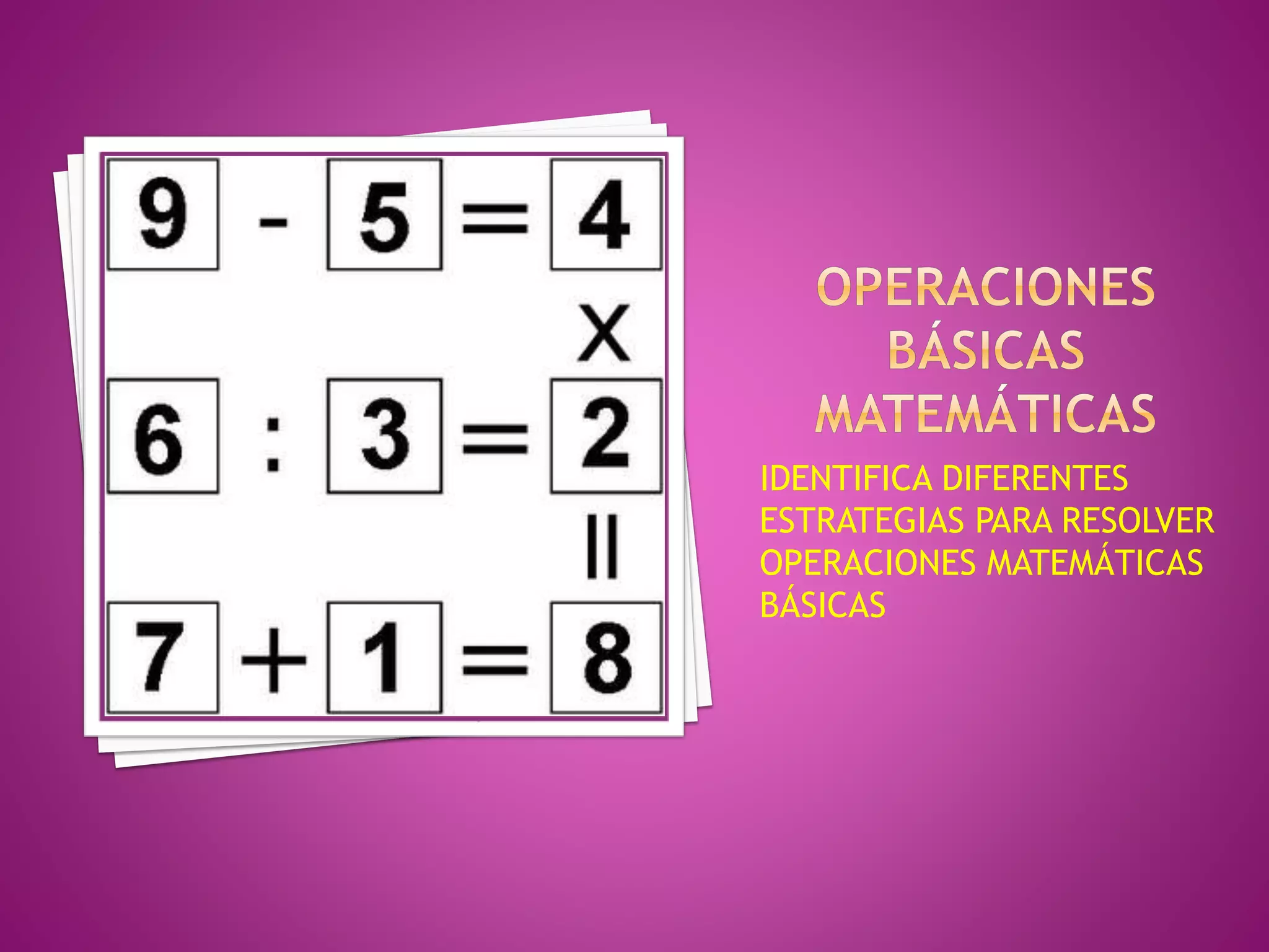 Operaciones básicas matemáticas | PPTX