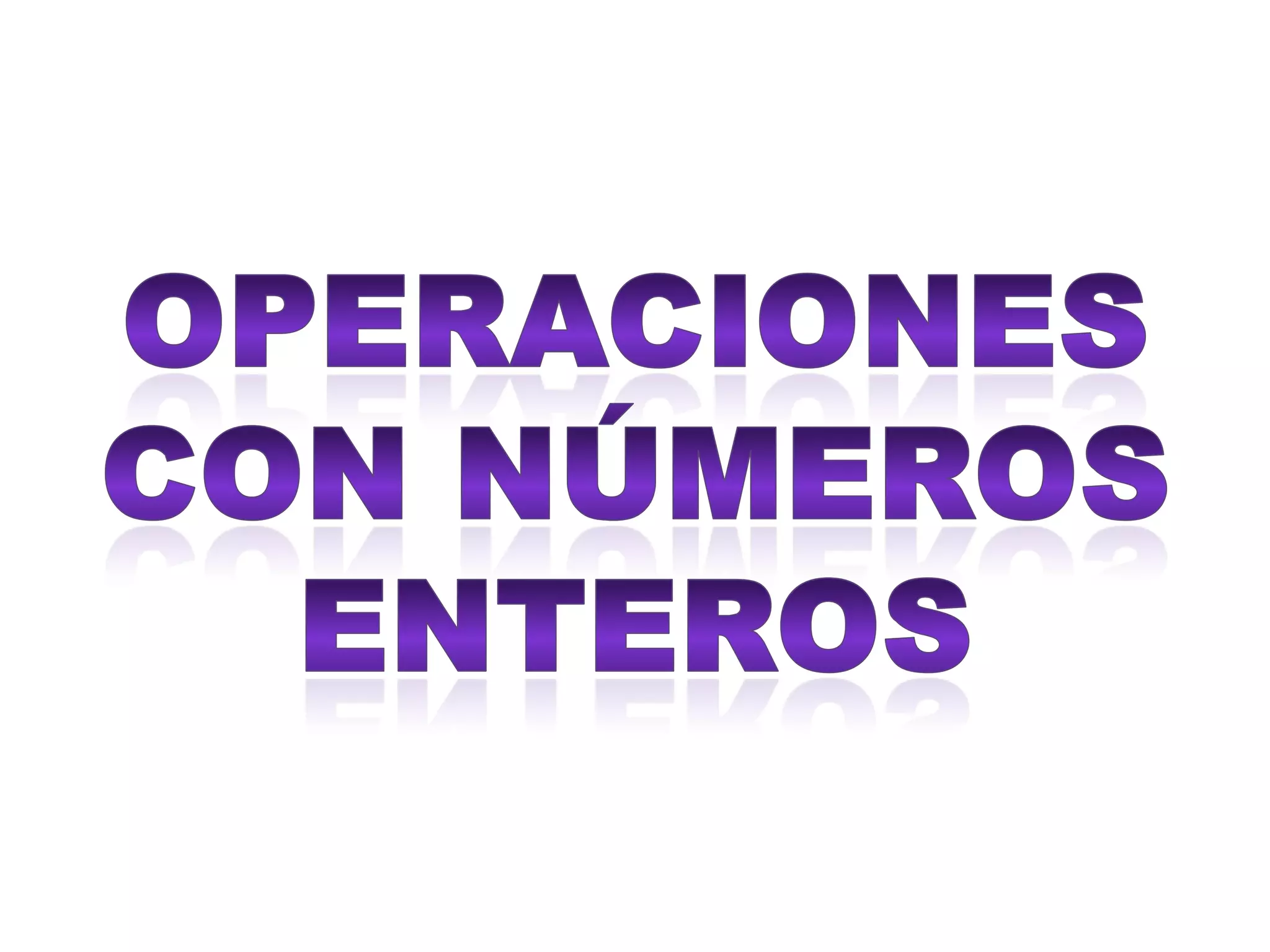Operaciones con numeros enteros | PPT