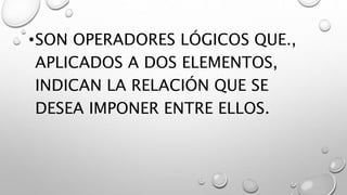 Operadores booleanos | PPTX