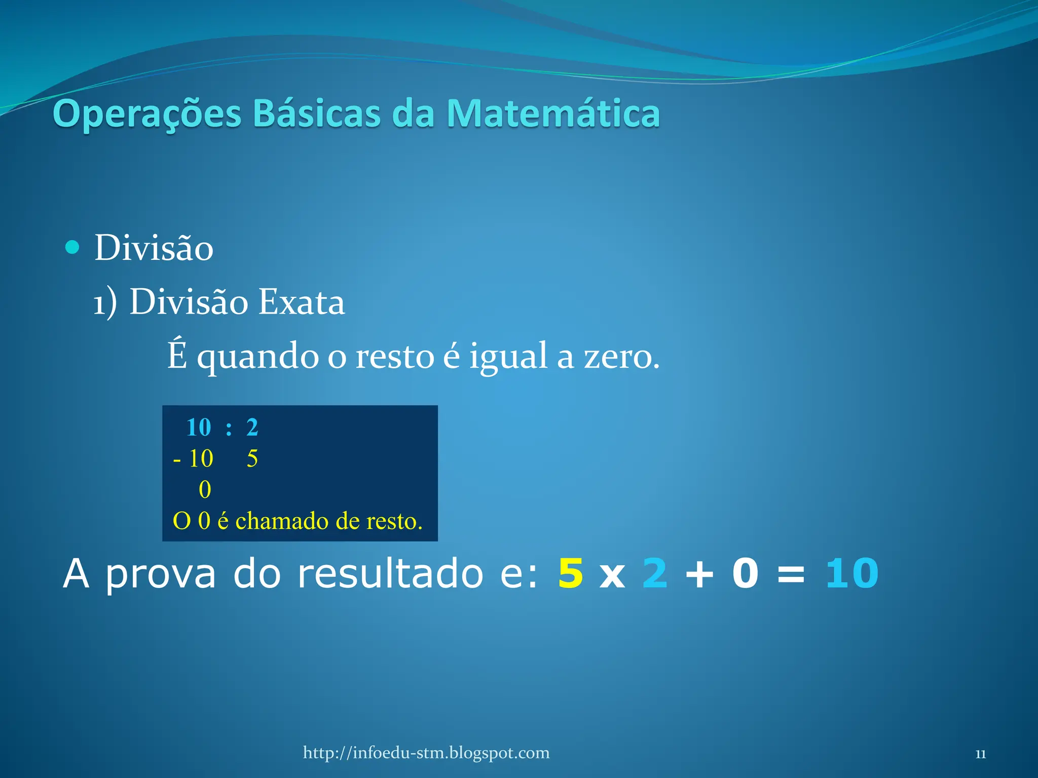 Apresentação das quatro operações básicas da matematica | PPTX