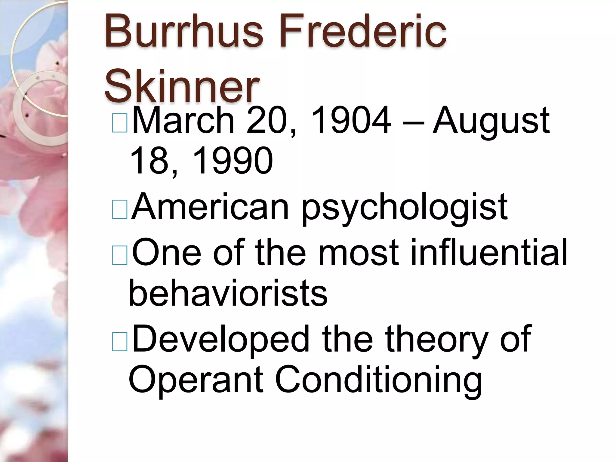 Operant Conditioning by BF Skinner | PPTX