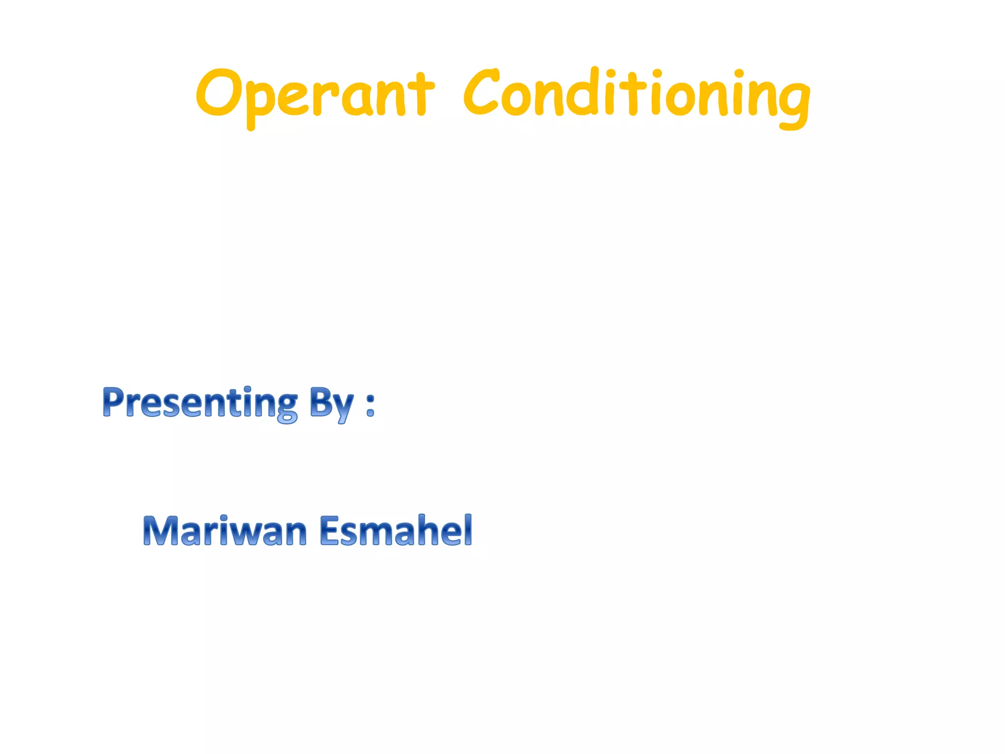 Operant conditioning | PPT
