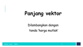 Operasi aljabar vektor untuk SMA kelas XI.pptx