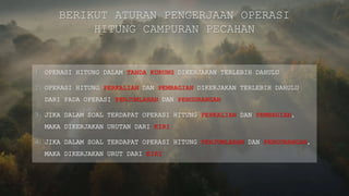 Operasi hitung campuran pecahan | PPTX