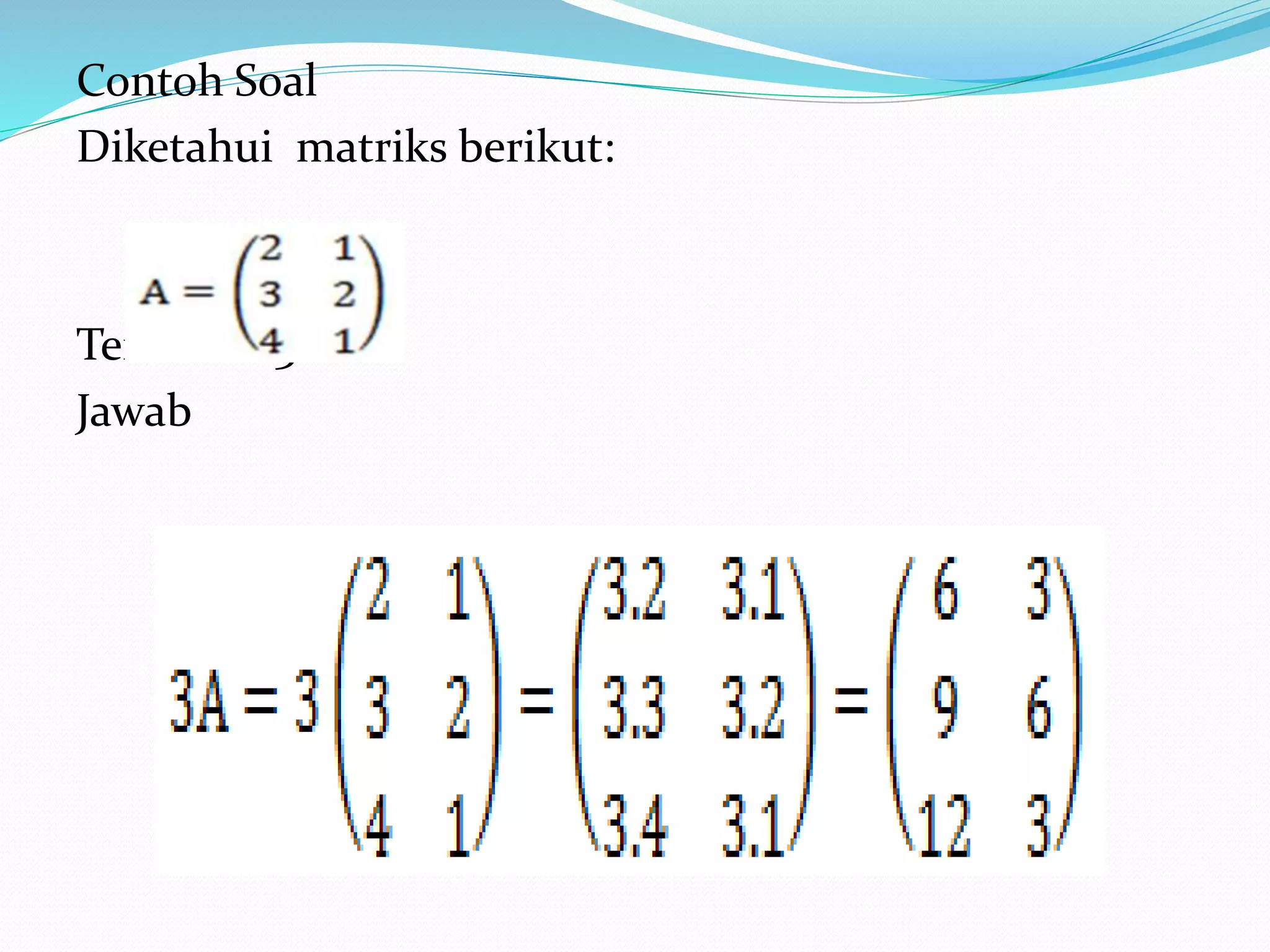 Operasi matriks (pertemuan ke 5) | PPTX
