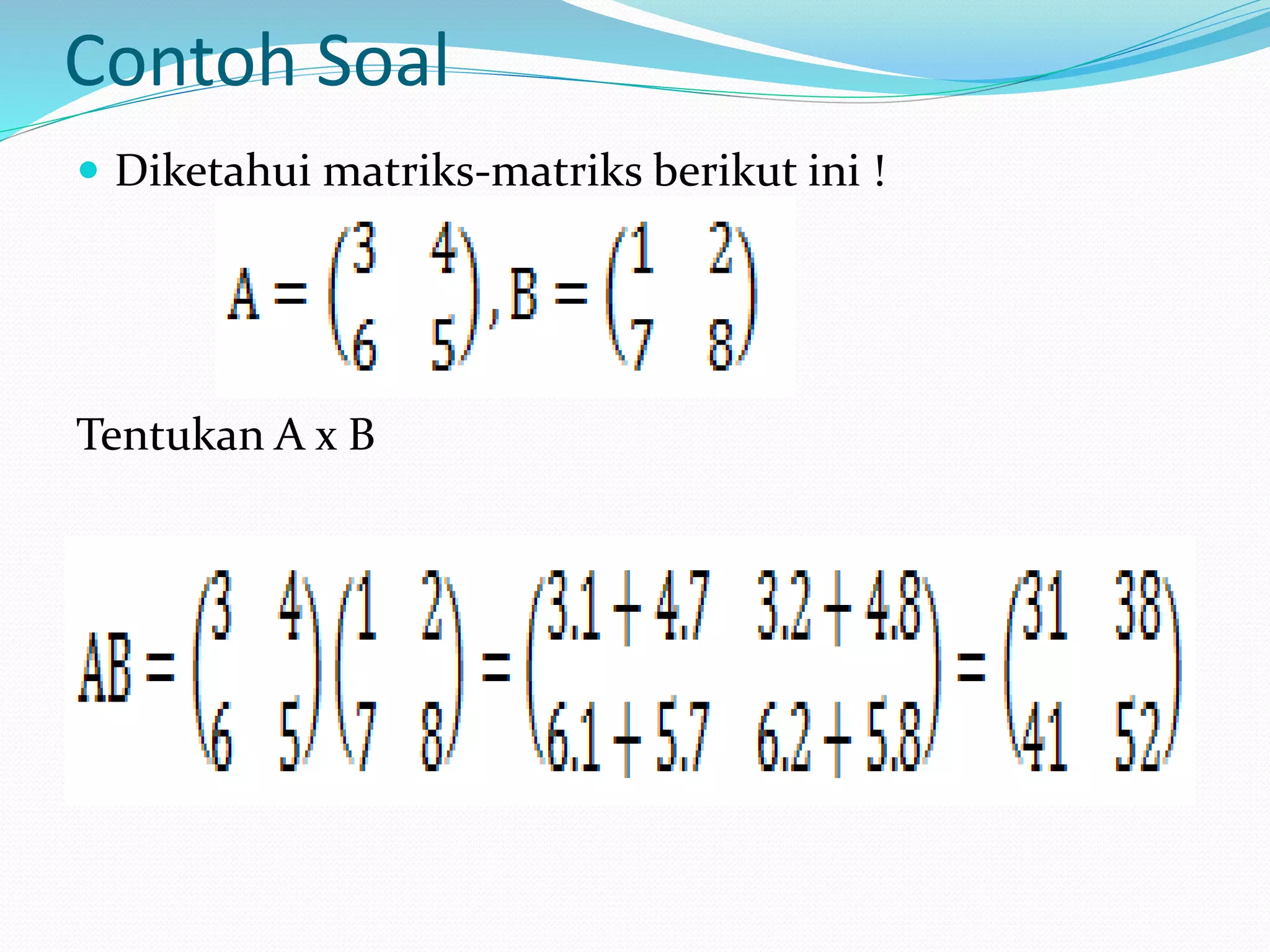 Operasi matriks (pertemuan ke 5) | PPTX