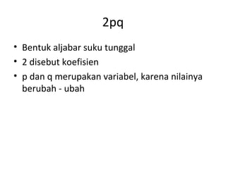 Operasional bentuk aljabar | PPT