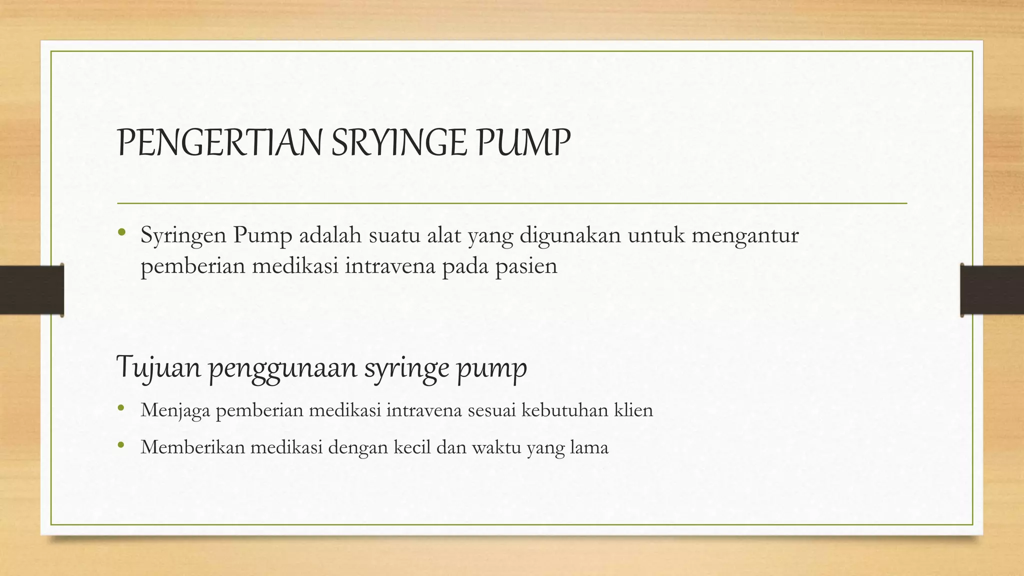 OPERASIONAL INFUS PUMP DAN SYRINGE PUMP.pptx